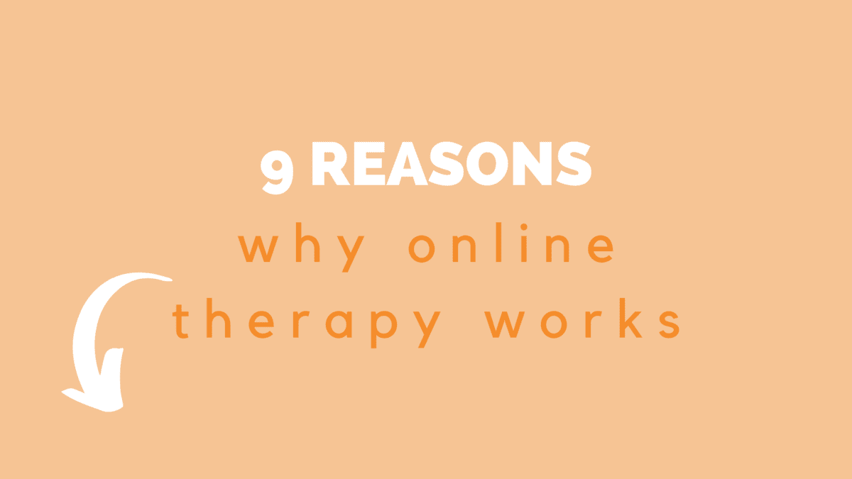 Reasons Why Online Therapy Works
