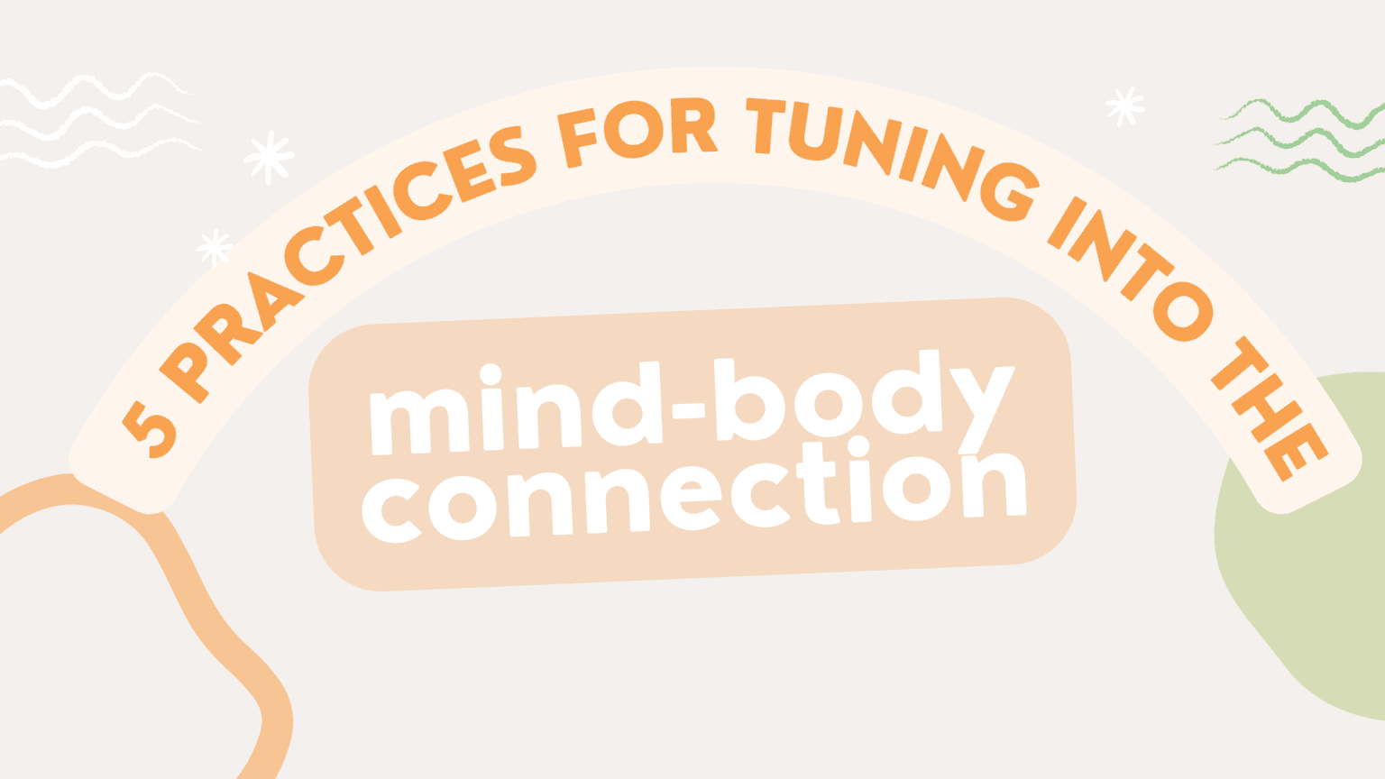 Understanding the Mind-Body Connection