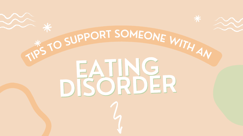 How to Support a Loved One Suffering from an Eating Disorder