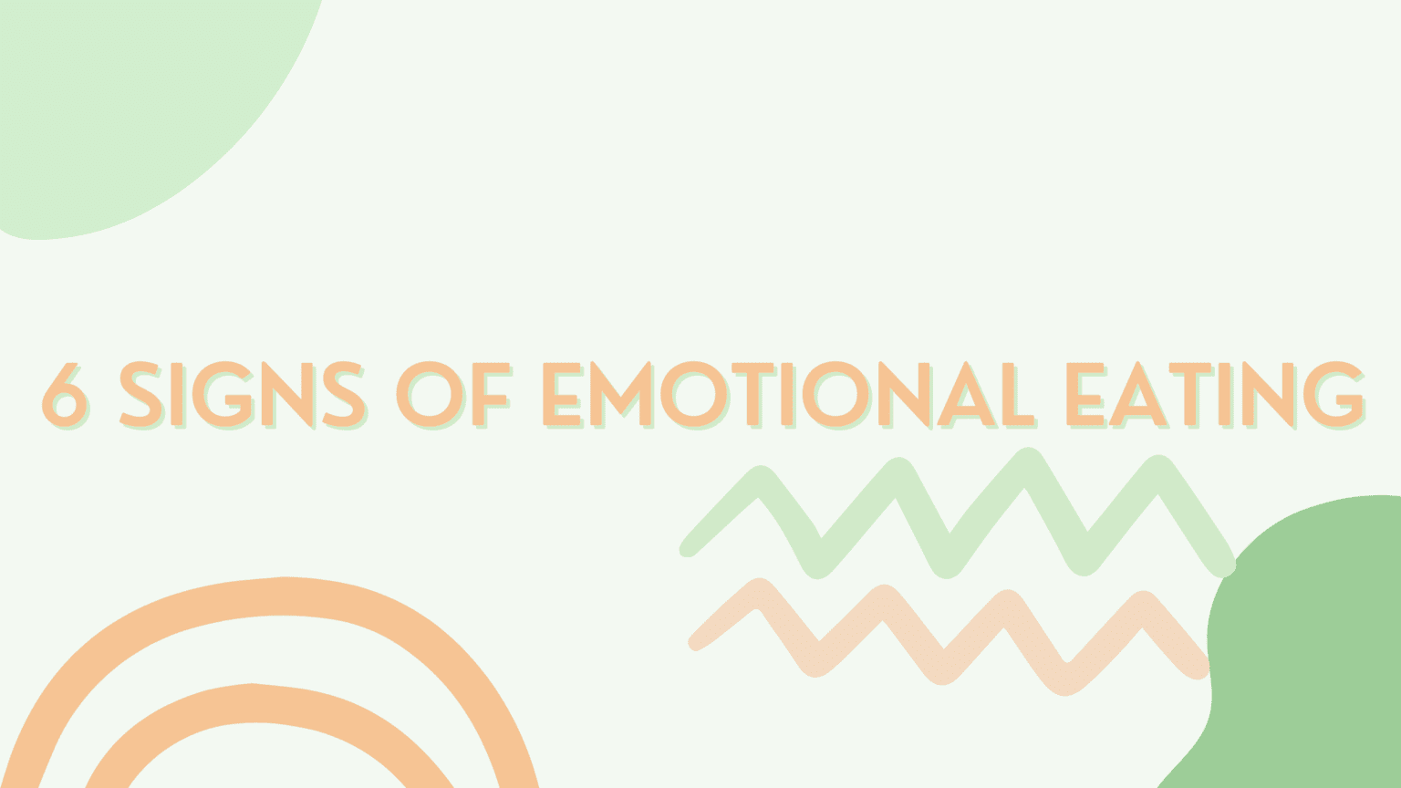 Signs of Emotional Eating + What to Do